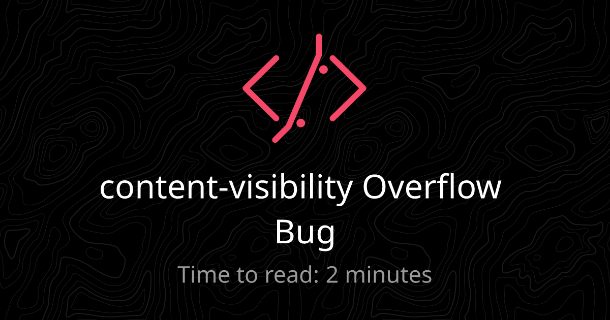 content-visibility Overflow Bug